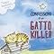 Confessioni di un gatto killer : Fine, Anne, Musso, A., Sirna, Maria ...