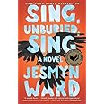 Sing, Unburied, Sing: A Novel: Ward, Jesmyn: 9781501126062: Amazon.com ...