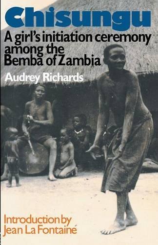 Librarika: Chisungu: A Girl's Initiation Ceremony Among the Bemba of Zambia