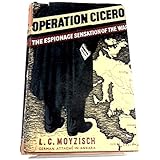 I Was Cicero: Elyesa Bazna, Eric Mosbacher, Hans Nogly: Amazon.com: Books