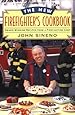 Firehouse Food: Cooking with San Francisco's Firefighters: George ...