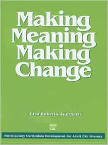 Making Meaning Making Change: Guide to Participatory Curriculum ...