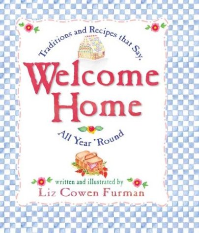 Welcome Home: Liz Cowen Furman: 9780781438346: Amazon.com: Books