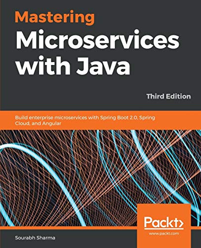 Mastering Microservices with Java: Build enterprise microservices with ...