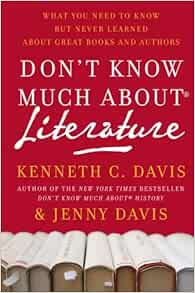 Don't Know Much About® Literature: What You Need to Know but Never ...