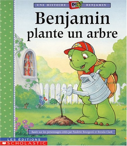 Benjamin plante un arbre: 9780439986090: Amazon.com: Books