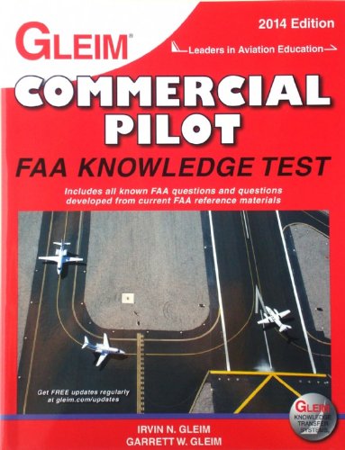 Gleim Commercial Pilot FAA Knowledge Test Book - 2014: Garrett W. Gleim ...