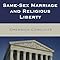 Same-Sex Marriage and Religious Liberty: Emerging Conflicts: Douglas ...