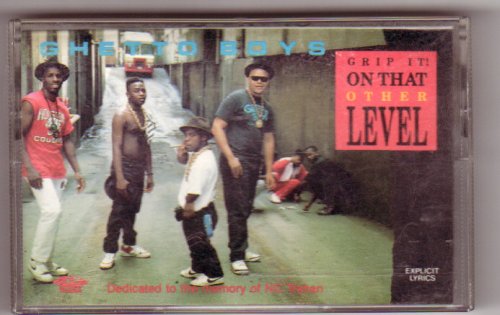 Ghetto Boys, Geto Boys, Scarface, Willie D, Bushwick Bill - Grip it! On ...