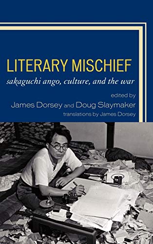 Amazon - Literary Mischief: Sakaguchi Ango, Culture, and the War (New ...