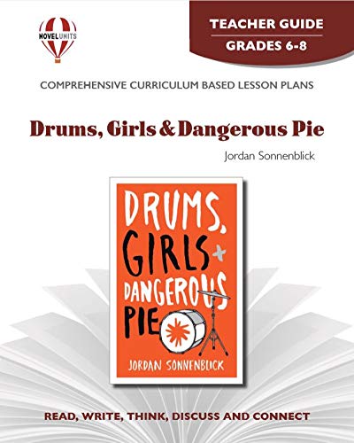 Drums, Girls & Dangerous Pie - Teacher Guide by Novel Units: Novel ...