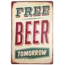 Amazon.com: ERLOOD Free Beer Tomorrow Vintage Tin Sign Wall Decor 20 X ...