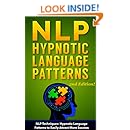 NLP: NLP TECHNIQUES: HYPNOTIC LANGUAGE PATTERNS to Easily Attract More Success (PLUS: FREE BONUS ...