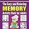 Amazon.com: The Easy and Relaxing Memory Activity Book for Adults: Includes Relaxing Memory ...