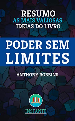 RESUMO: Poder Sem Limites - Anthony Robbins: as ideias mais valiosas do ...