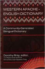 Western Apache-English Dictionary: A Community-Generated Bilingual ...