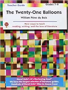 Twenty-One Balloons - Teacher Guide by Novel Units: Novel Units ...