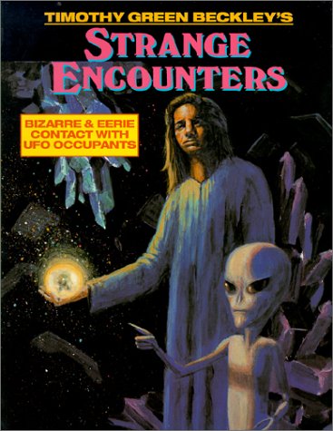 Amazon.com: Strange Encounters : Bizarre & Eerie Contact With UFO Occupants: 9780938294214 ...