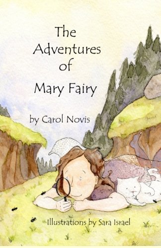 The Adventures of Mary Fairy: Novis, Carol, Israel, Sara: 9781481221801: Amazon.com: Books