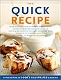 The Quick Recipe (The Best Recipe Series): Editors of Cook's ...