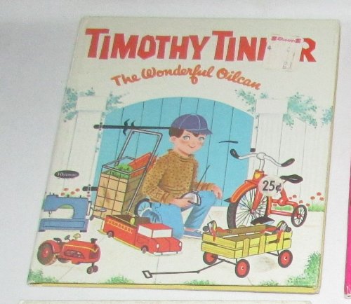 TIMOTHY TINKER the wonderful oilcan: watts, mabel: Amazon.com: Books