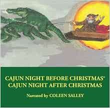 Cajun Night Before Christmas®/Cajun Night After Christmas (The Night ...