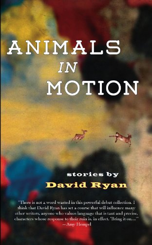 Animals in Motion: Stories: Ryan, David: 9780985881238: Amazon.com: Books