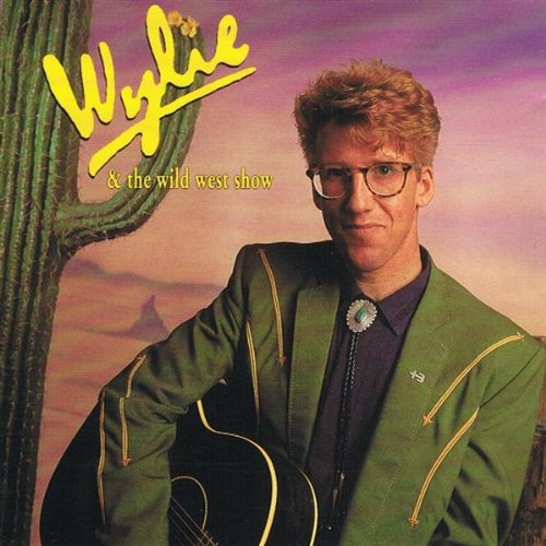 Wylie - Wylie & the Wild West Show - Amazon.com Music