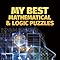 My Best Mathematical and Logic Puzzles (Dover Recreational Math): Gardner, Martin: 0800759281527 ...