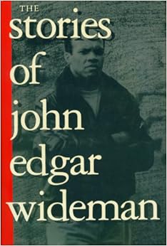 Stories of John Edgar Wideman: John Edgar Wideman: 9780679407195 ...