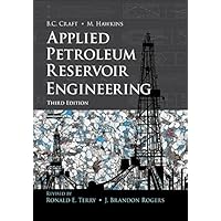 Applied Petroleum Reservoir Engineering: Terry, Ronald, Rogers, J.: 9780133155587: Amazon.com: Books