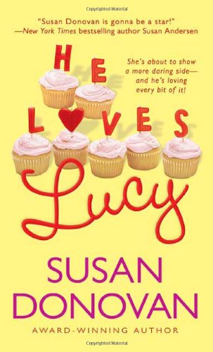 Amazon.com: He Loves Lucy: 9780312992330: Donovan, Susan: Books