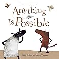 Anything Is Possible: Belloni, Giulia, Trevisan, Marco: 9781926973913 ...