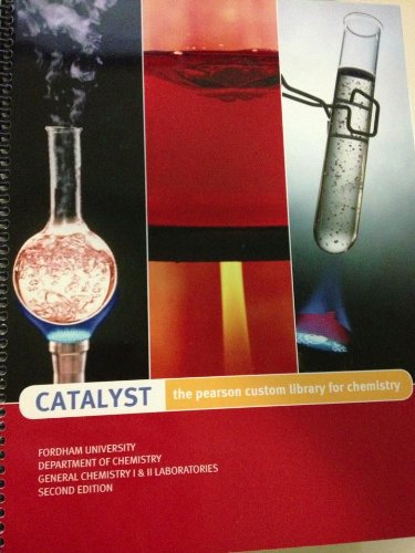 Catalyst, the Pearson Custom Library for Chemistry (chemistry lab ...