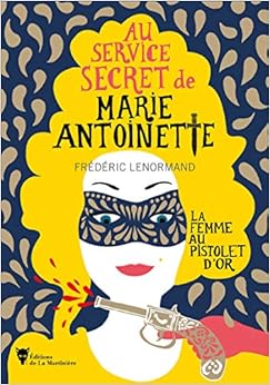 Frederic Lenormand La femme au pistolet d’or – Au service secret de ...