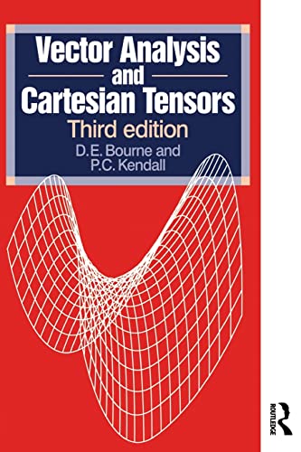 Vector Analysis and Cartesian Tensors, Third edition: Bourne, D.E ...