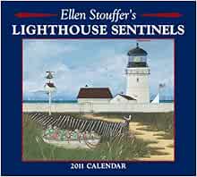 Ellen Stouffer Lighthouse Sentinels: 2011 Wall Calendar: Stouffer ...