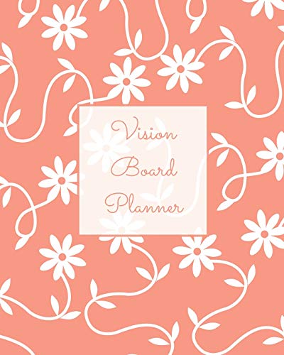 Vision Board Planner: Daily, Weekly, Or Monthly Goal Setting, Dream ...