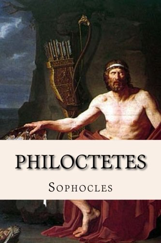 Philoctetes: Sophocles, Anderson, Taylor: 9781977920515: Amazon.com: Books