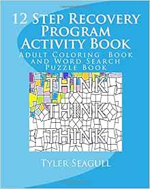 12 Step Recovery Program Activity Book: Adult Coloring Book and Word ...