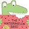 The Watermelon Seed: Greg Pizzoli: 9781423171010: Amazon.com: Books