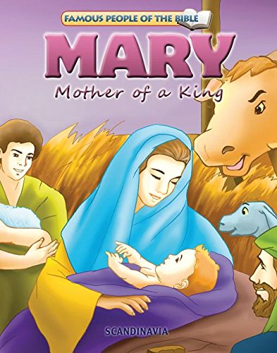 Mary Mother of a King - Virgin Mary - Bible Stories for Children ...