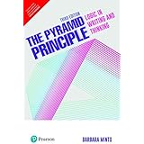 The Pyramid Principle: Logic in Writing and Thinking: Barbara Minto ...