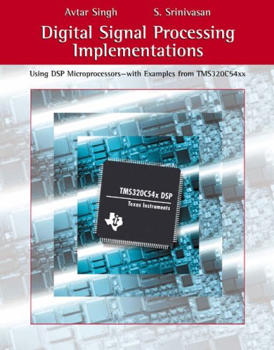 Digital Signal Processing Implementations: Using DSP Microprocessors ...