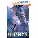 Amazon.com: Fluency (Confluence Book 1) eBook: Jennifer Foehner Wells ...