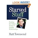 Starved Stuff: Feeding the 7 Basic Needs of Healthy Relationships ...