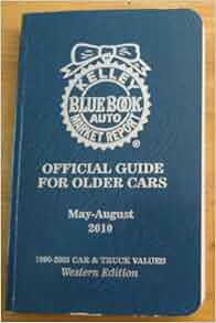 Kelley Blue Book Official Guide for Older Cars May - August 2010 ...