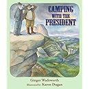 Camping with the President: Ginger Wadsworth, Karen Dugan ...
