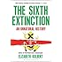 The Sixth Extinction: An Unnatural History: Amazon.co.uk: Elizabeth ...