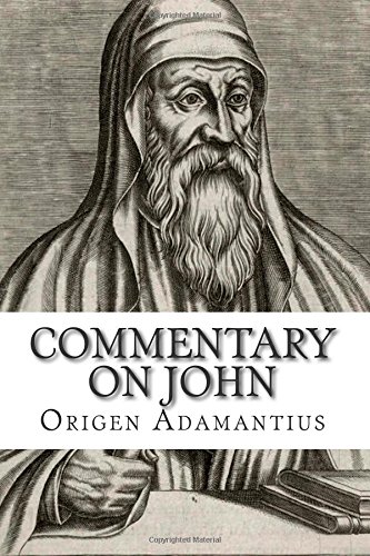 Commentary on John: Adamantius, Origen: 9781631740701: Amazon.com: Books
